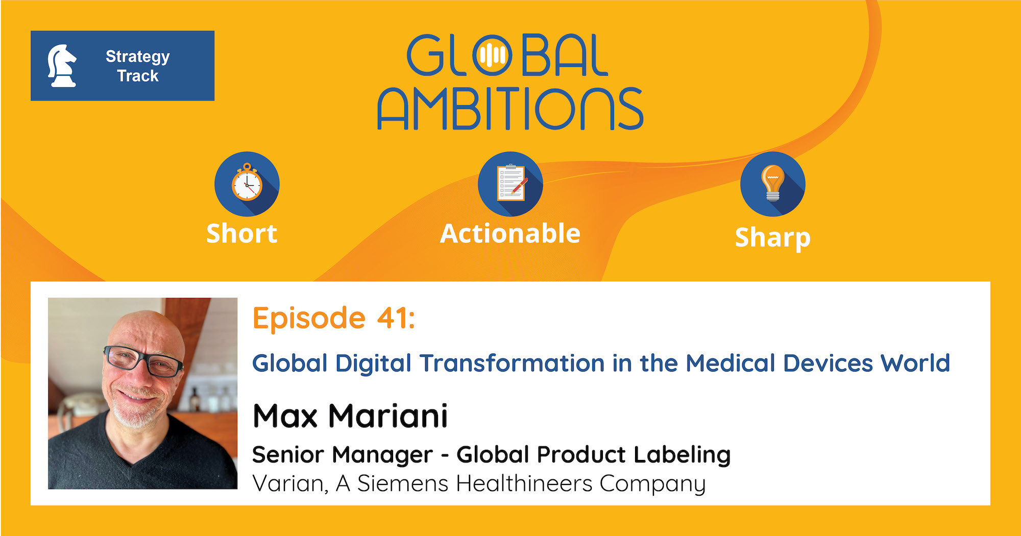 Global Digital Transformation in the Medical Devices World - Global Ambitions